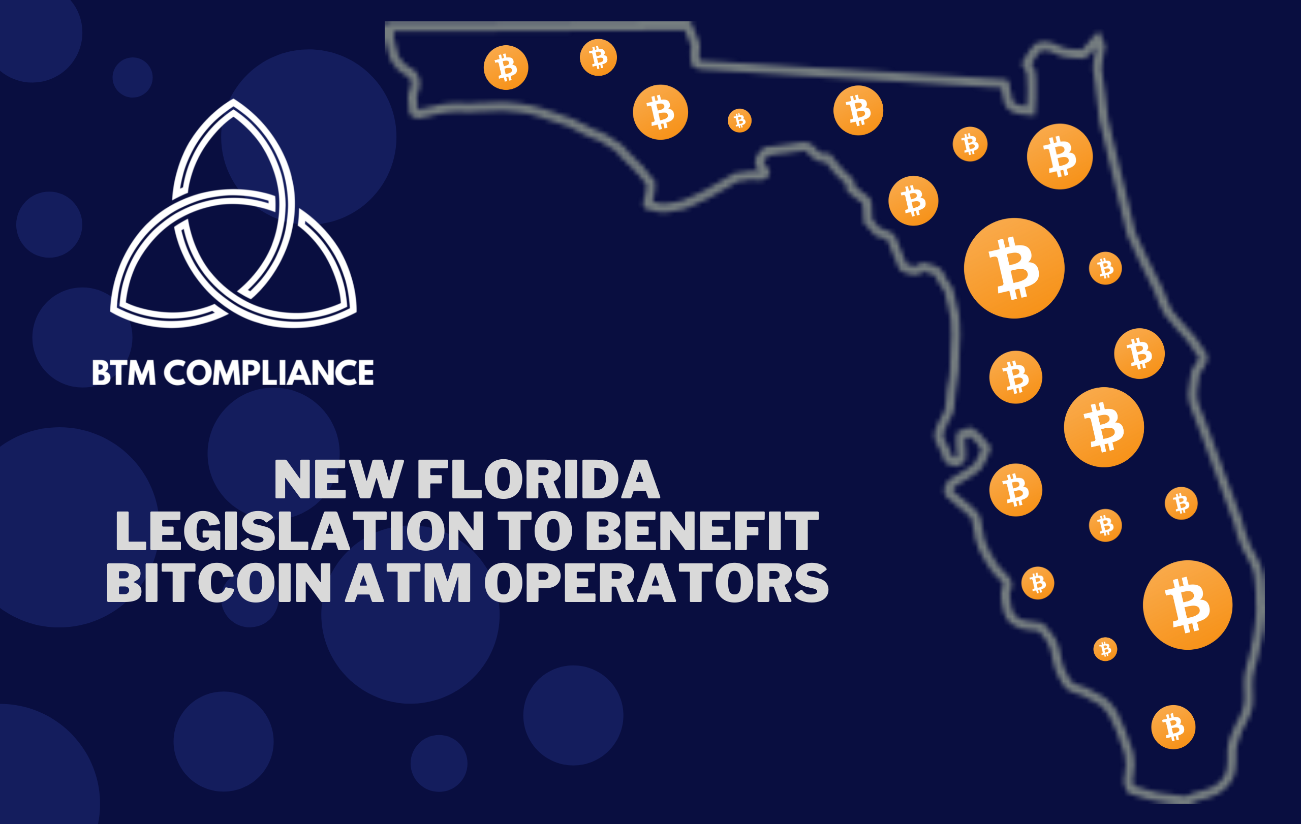 New Florida Legislation to Benefit Bitcoin ATM Operators - BTM Compliance